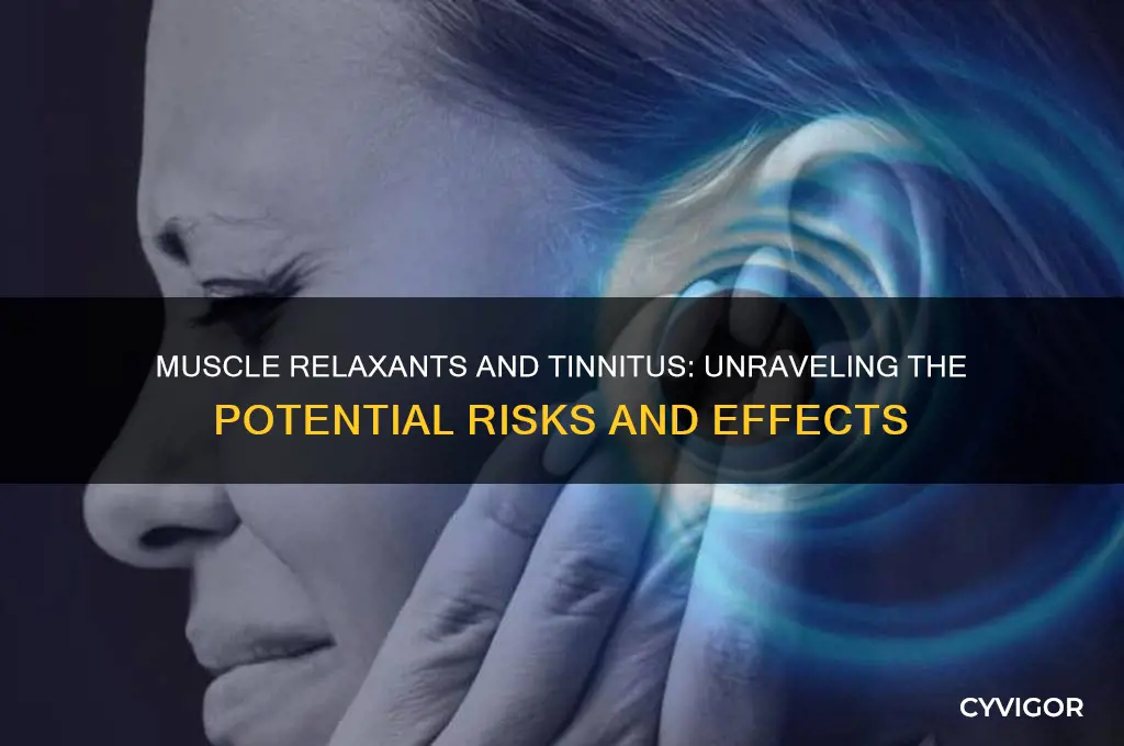Muscle Relaxants And Tinnitus: Unraveling The Potential Risks And ...