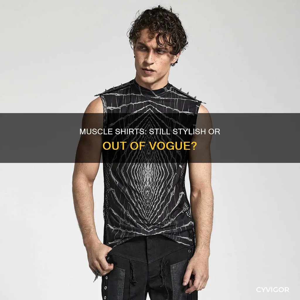 Muscle Shirts: Still Stylish Or Out Of Vogue? | CyVigor