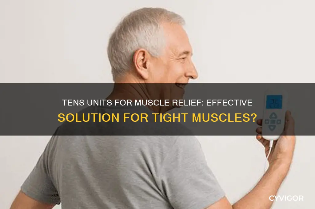 Tens Units For Muscle Relief: Effective Solution For Tight Muscles ...