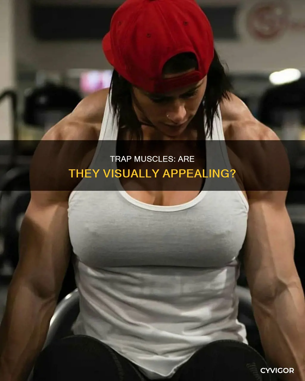 Trap Muscles: Are They Visually Appealing? | CyVigor