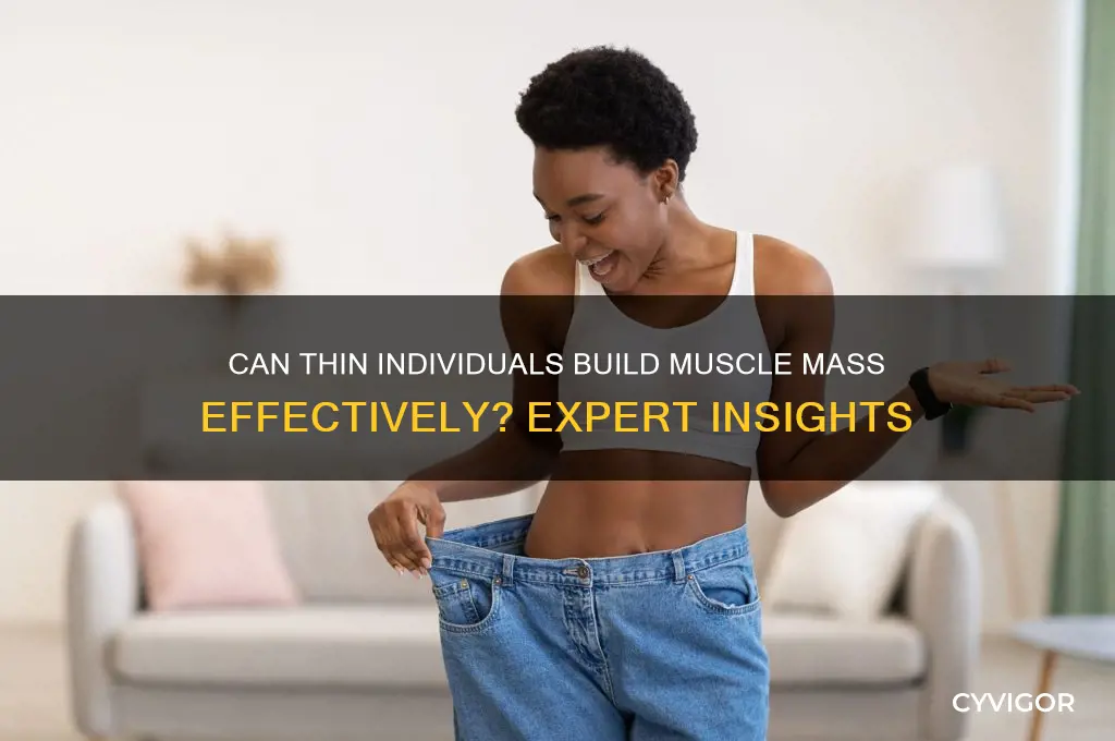 Can Thin Individuals Build Muscle Mass Effectively? Expert Insights ...