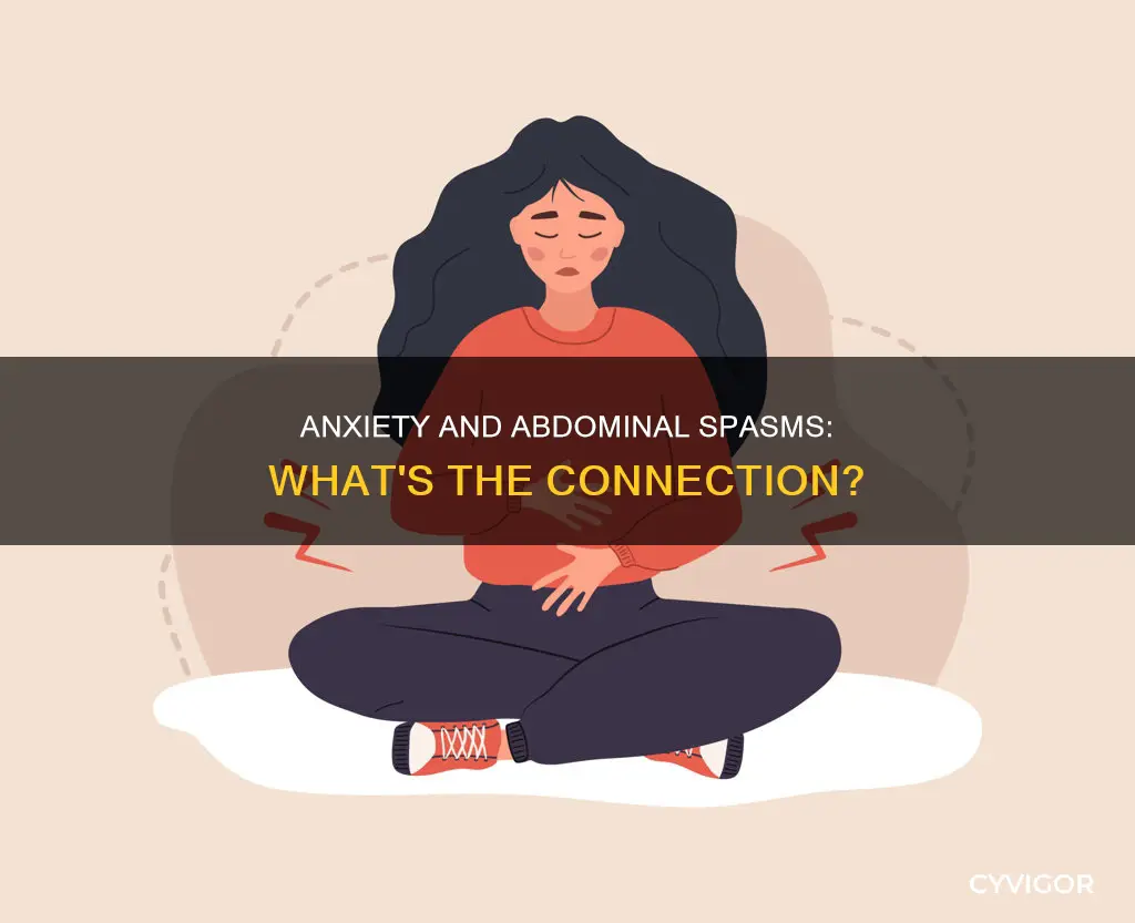 Anxiety And Abdominal Spasms: What's The Connection? | CyVigor