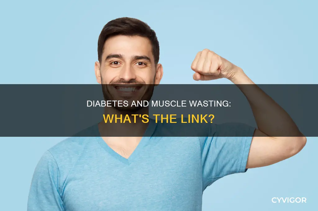 Diabetes And Muscle Wasting: What's The Link? | CyVigor