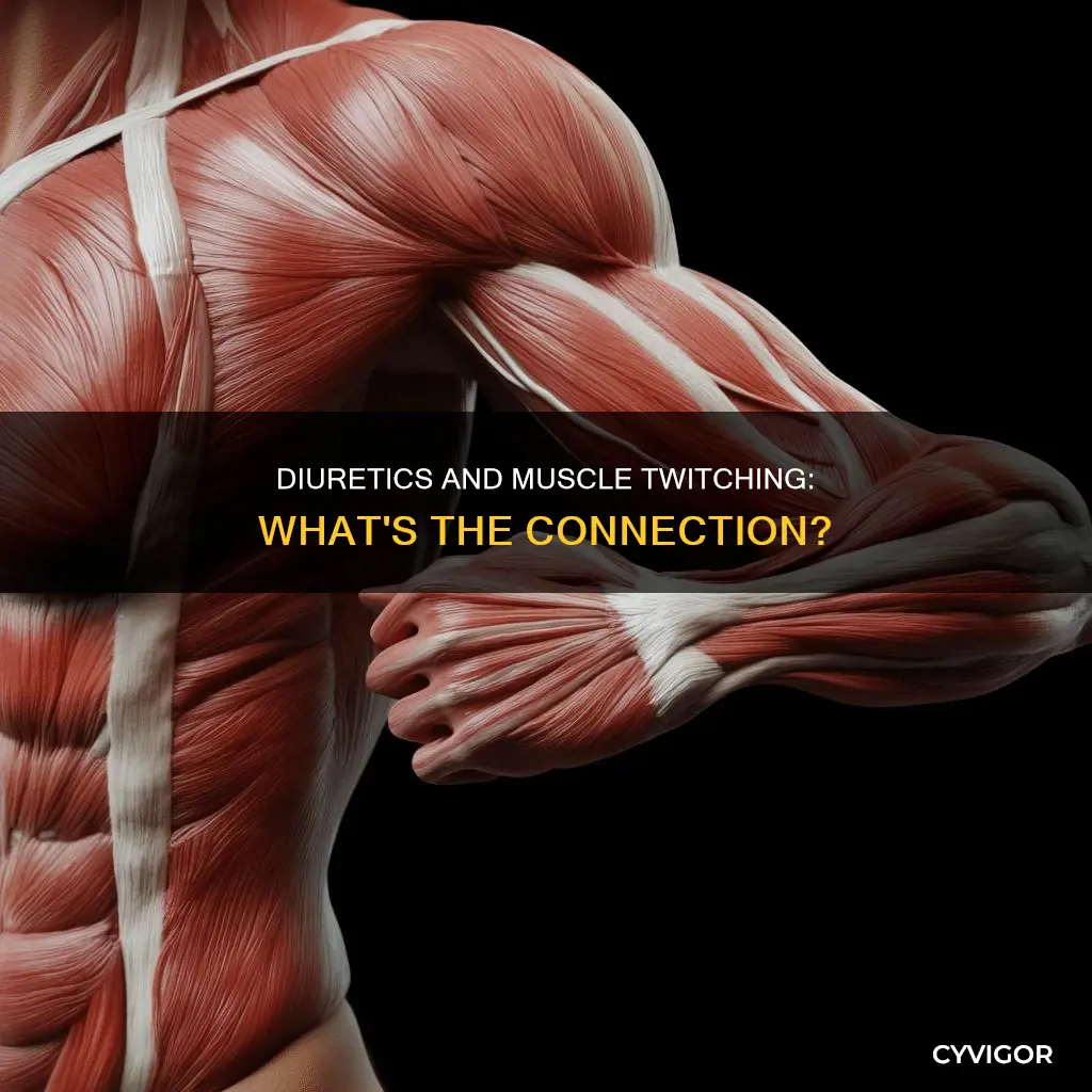 Diuretics And Muscle Twitching: What's The Connection? | CyVigor