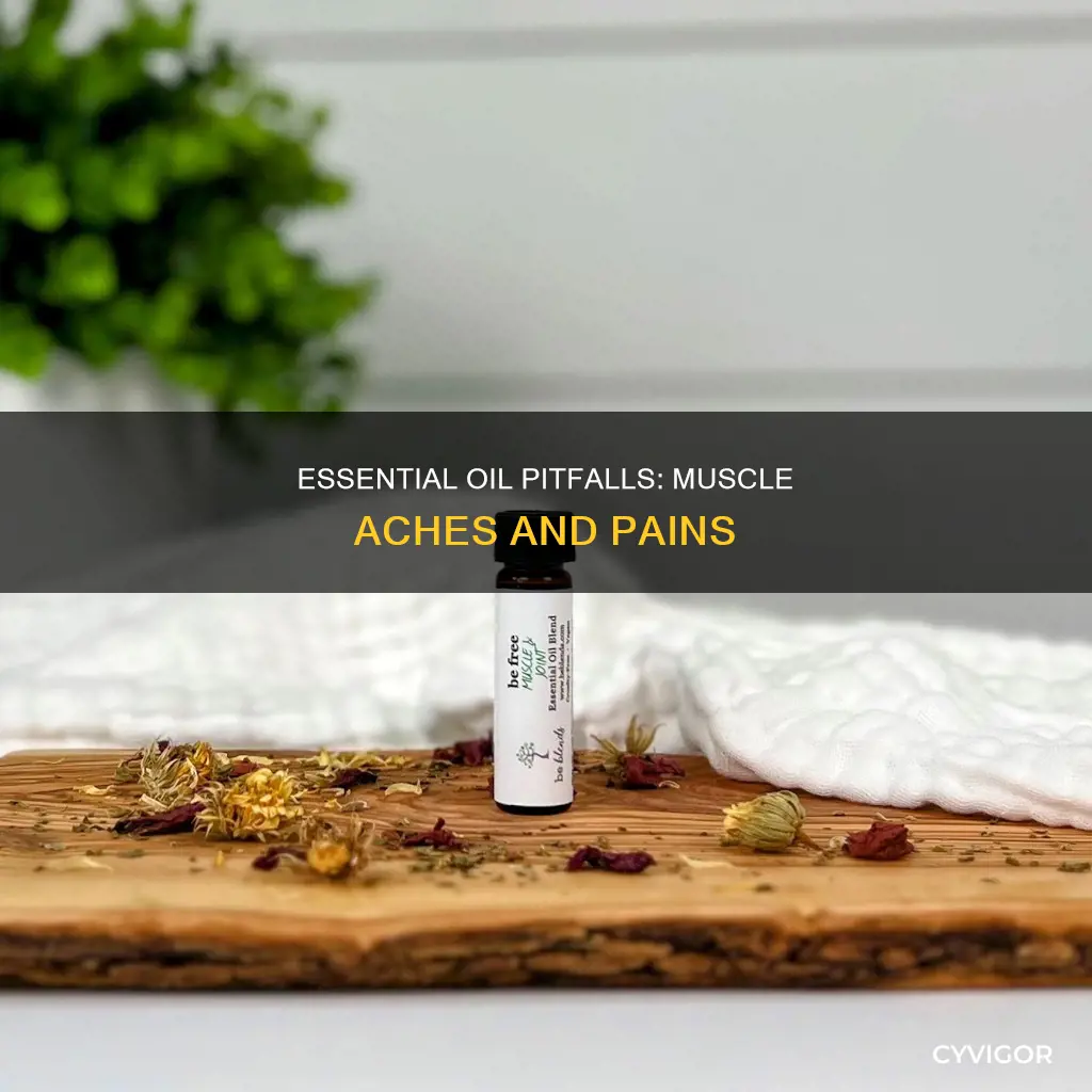 Essential Oil Pitfalls: Muscle Aches And Pains | CyVigor