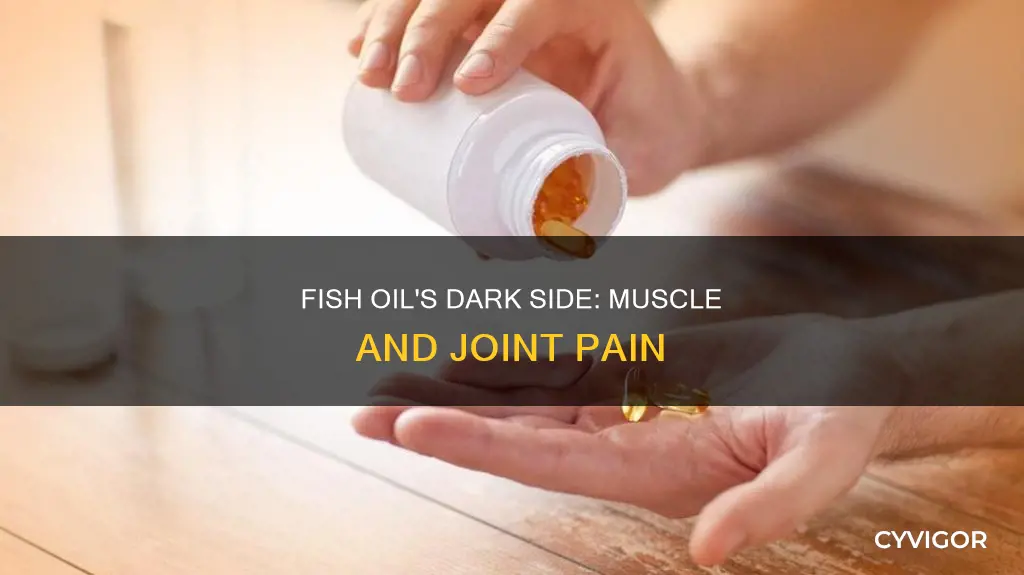 Fish Oil's Dark Side: Muscle And Joint Pain | CyVigor