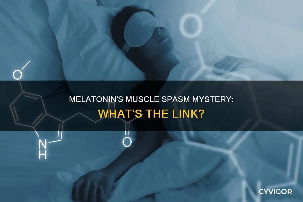 Melatonin's Muscle Spasm Mystery: What's The Link? | CyVigor