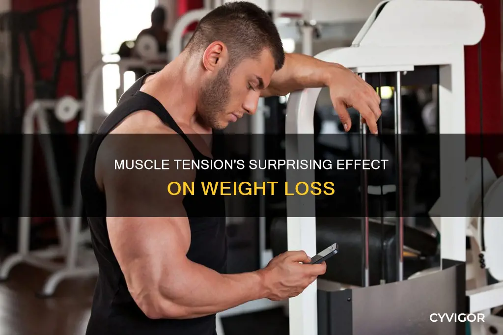 Muscle Tension's Surprising Effect On Weight Loss | CyVigor