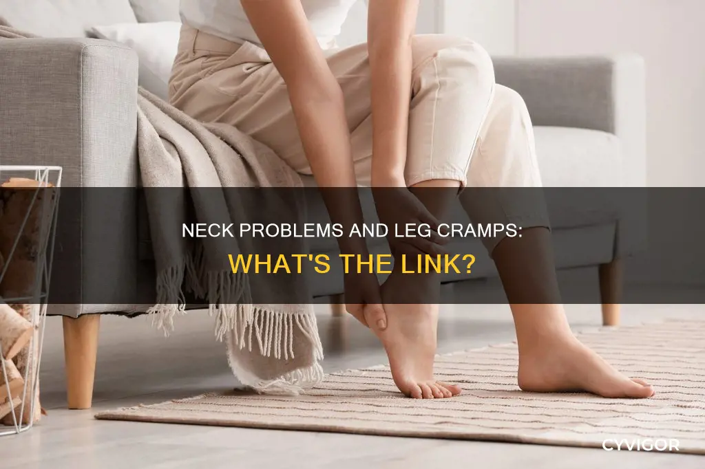 Neck Problems And Leg Cramps: What's The Link? | CyVigor
