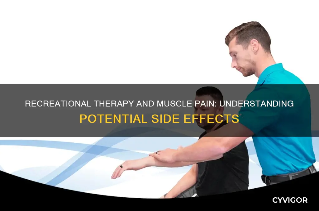 Recreational Therapy And Muscle Pain: Understanding Potential Side ...