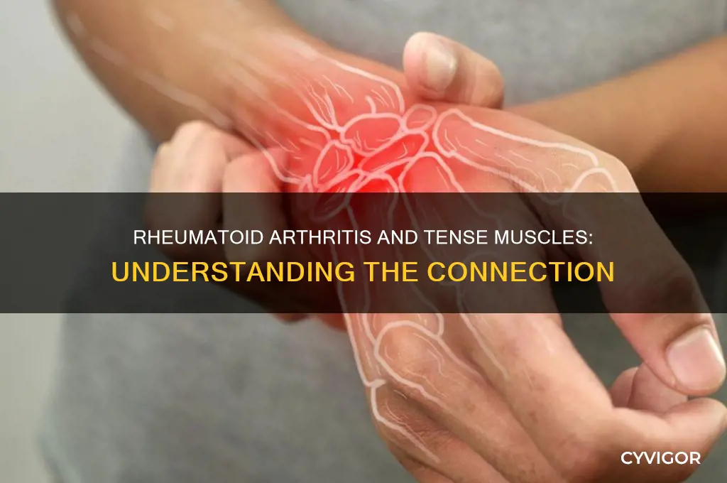 Rheumatoid Arthritis And Tense Muscles: Understanding The Connection ...