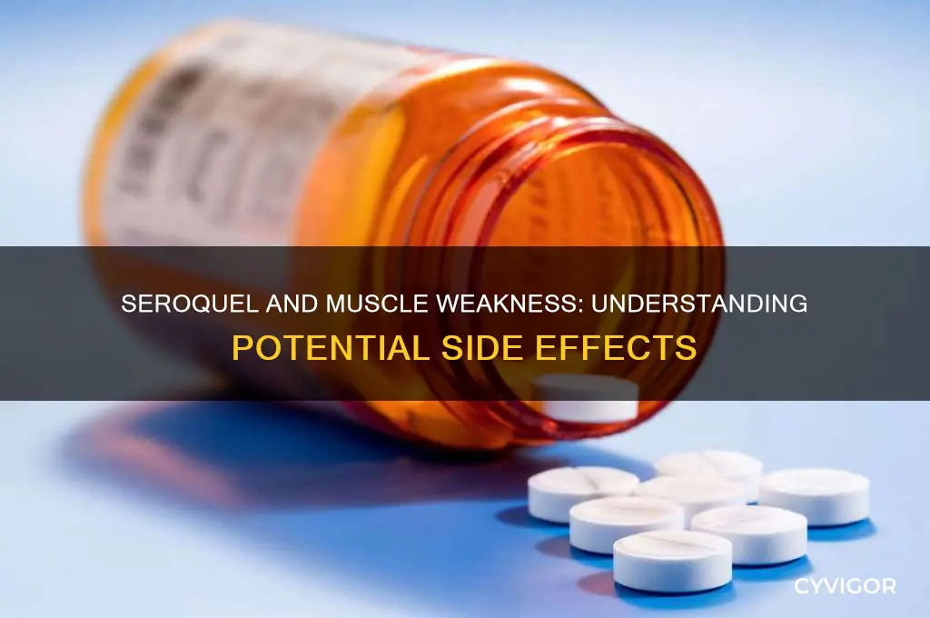 Seroquel And Muscle Weakness: Understanding Potential Side Effects ...