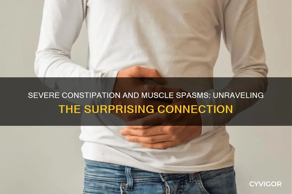 Severe Constipation And Muscle Spasms: Unraveling The Surprising ...