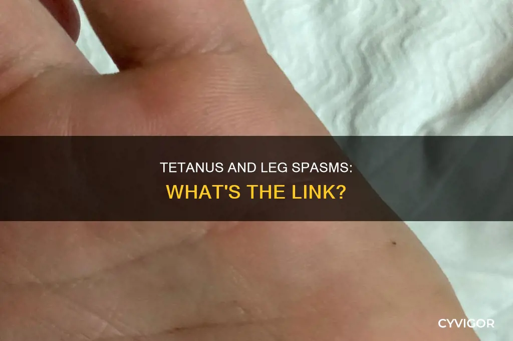 Tetanus And Leg Spasms: What's The Link? | CyVigor
