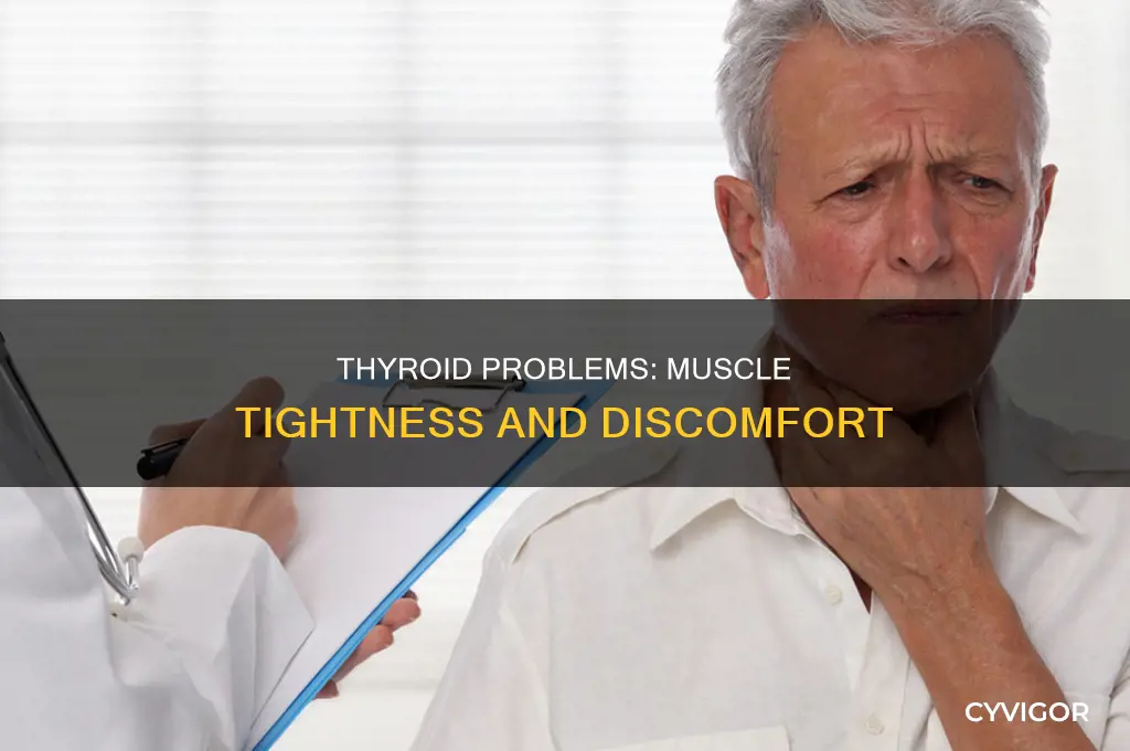 Thyroid Problems: Muscle Tightness And Discomfort | CyVigor