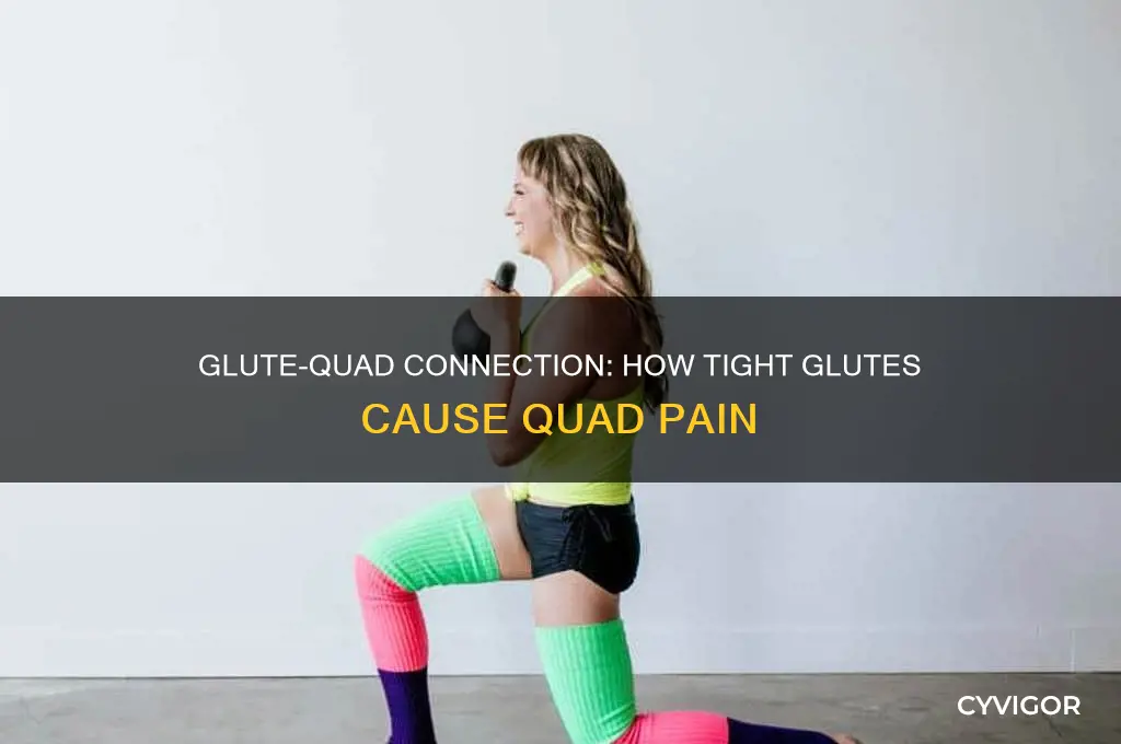 Glute-Quad Connection: How Tight Glutes Cause Quad Pain | CyVigor
