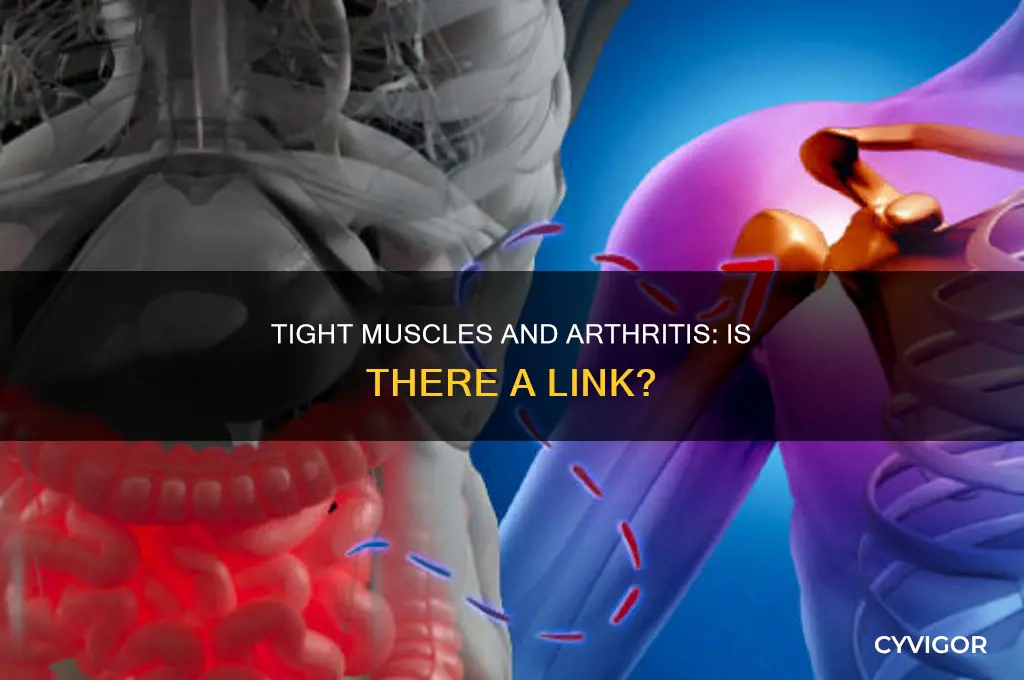 Tight Muscles And Arthritis: Is There A Link? | CyVigor
