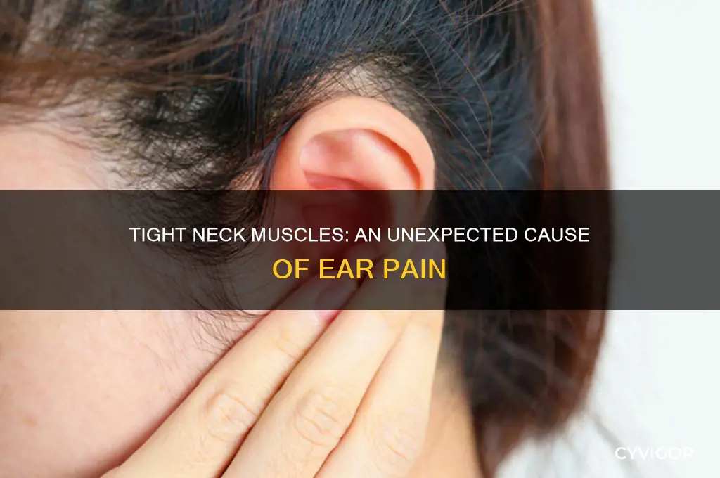 Tight Neck Muscles: An Unexpected Cause Of Ear Pain | CyVigor