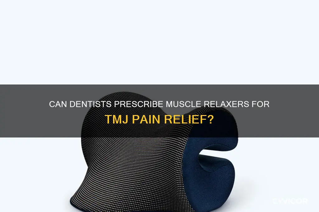 Can Dentists Prescribe Muscle Relaxers For Tmj Pain Relief? | CyVigor