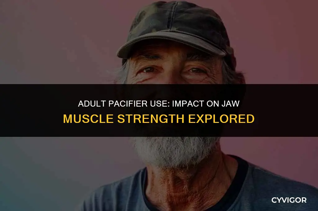 Adult Pacifier Use: Impact On Jaw Muscle Strength Explored | CyVigor