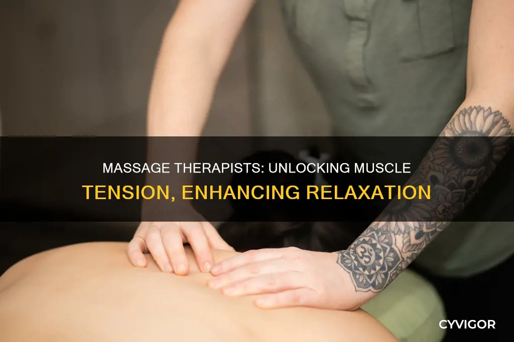 Massage Therapists: Unlocking Muscle Tension, Enhancing Relaxation ...