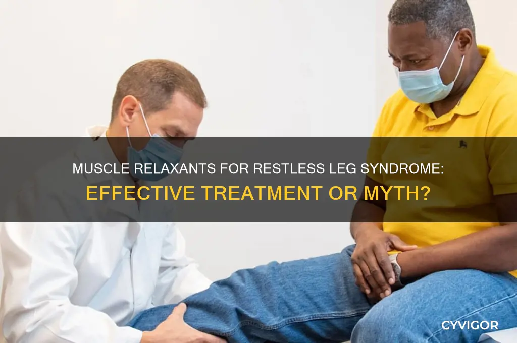 Muscle Relaxants For Restless Leg Syndrome: Effective Treatment Or Myth ...