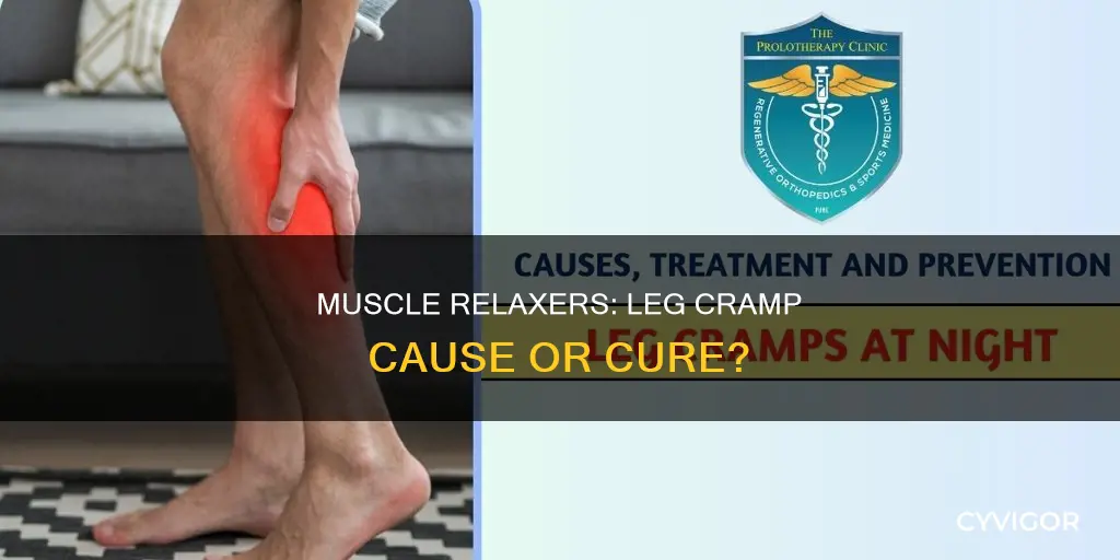 Muscle Relaxers: Leg Cramp Cause Or Cure? | CyVigor