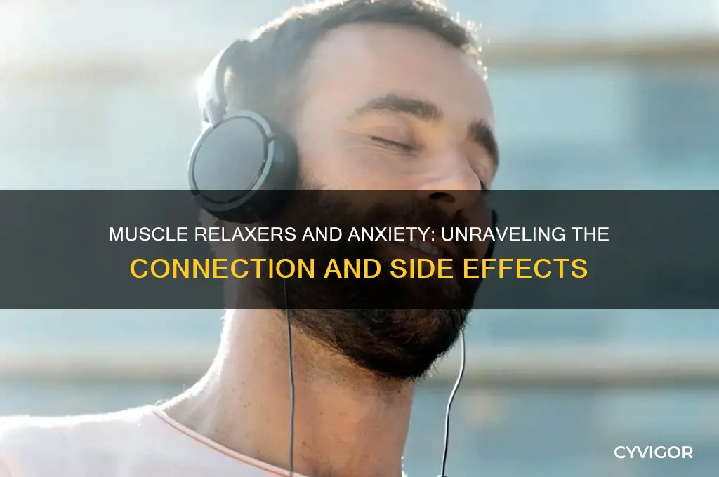 Muscle Relaxers And Anxiety: Unraveling The Connection And Side Effects ...