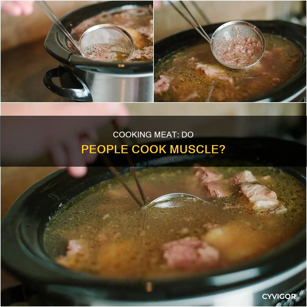 Cooking Meat: Do People Cook Muscle? | CyVigor