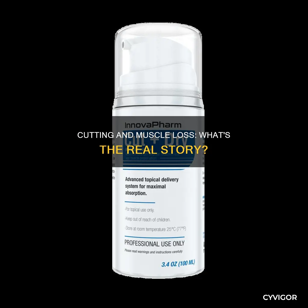 Cutting And Muscle Loss: What's The Real Story? | CyVigor