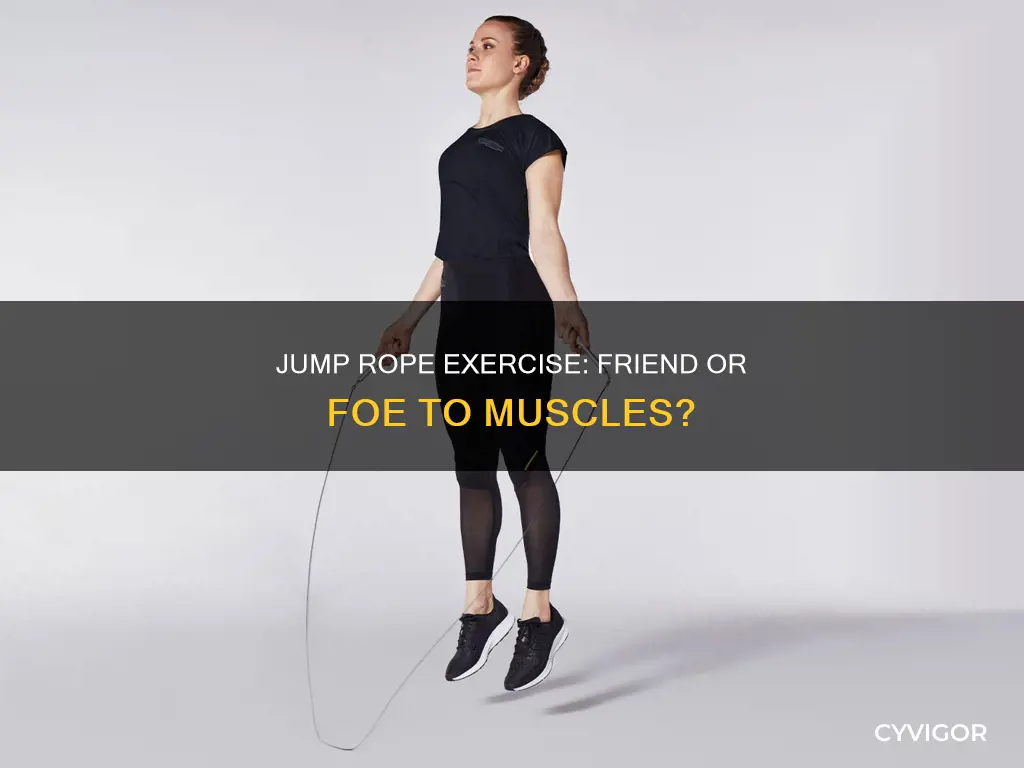Jump Rope Exercise: Friend Or Foe To Muscles? | CyVigor