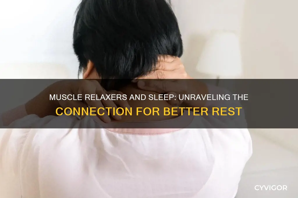 Muscle Relaxers And Sleep: Unraveling The Connection For Better Rest ...
