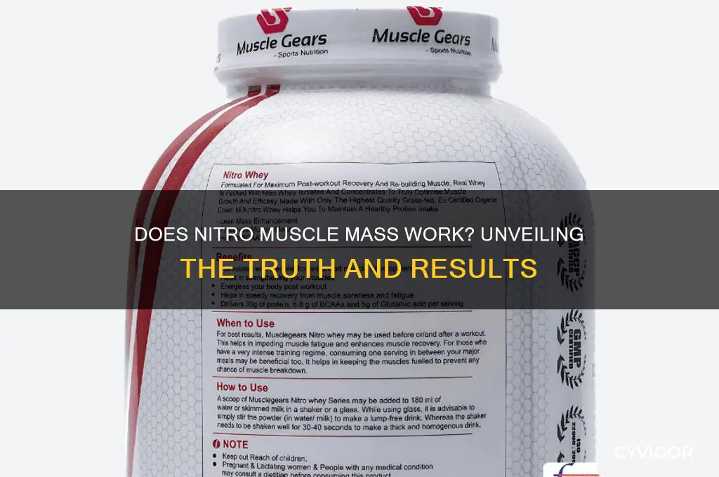 Does Nitro Muscle Mass Work? Unveiling The Truth And Results | CyVigor