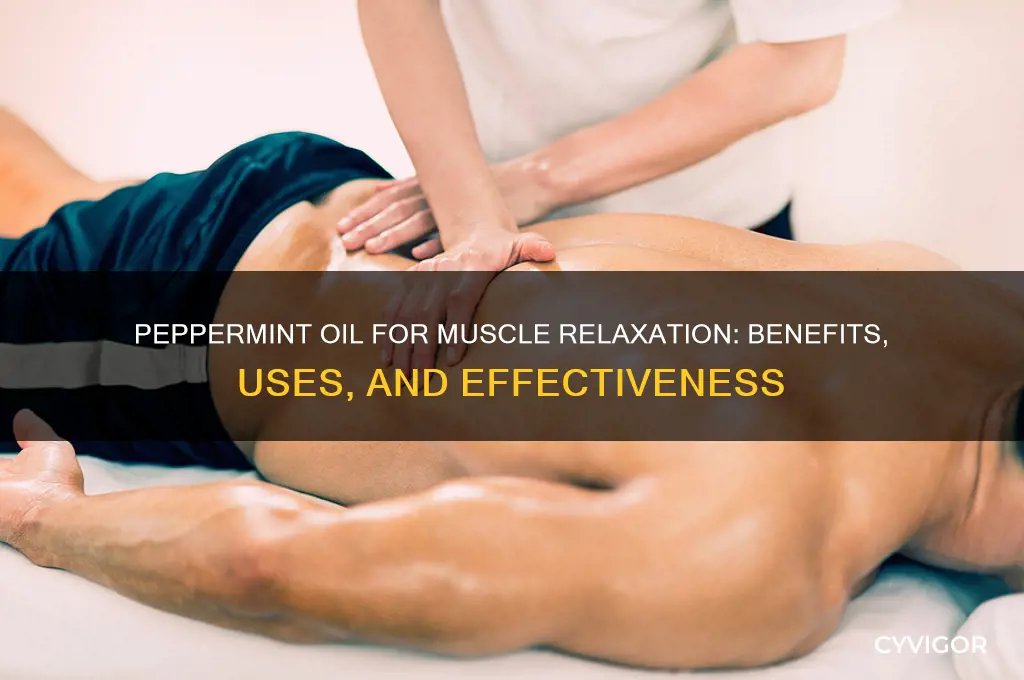 Peppermint Oil For Muscle Relaxation: Benefits, Uses, And Effectiveness ...