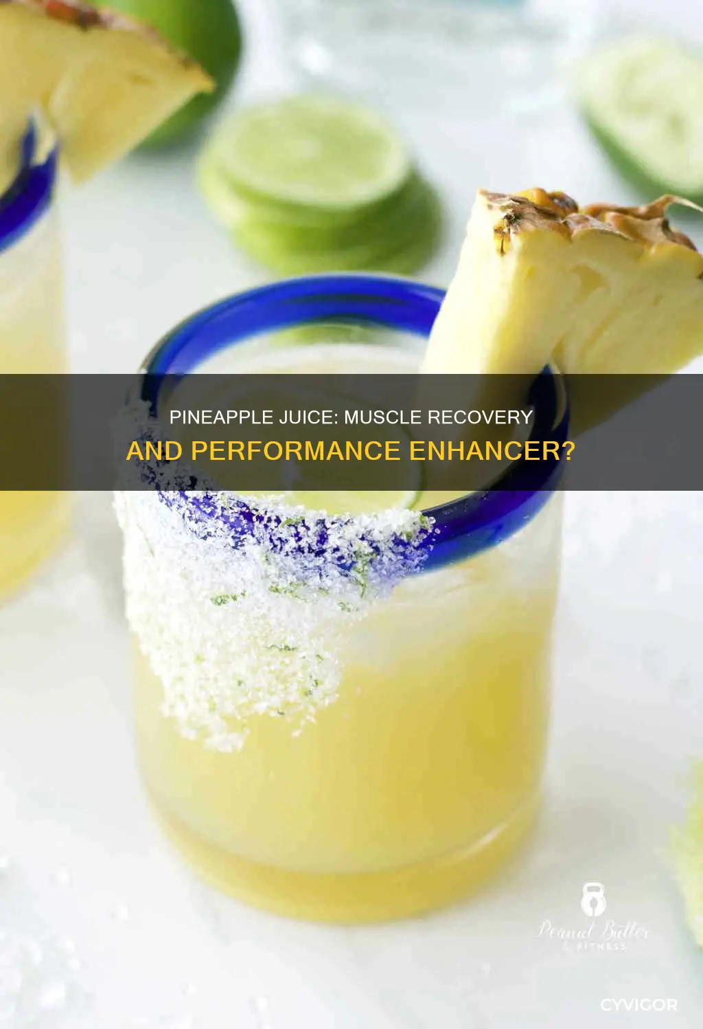 Pineapple Juice: Muscle Recovery And Performance Enhancer? | CyVigor