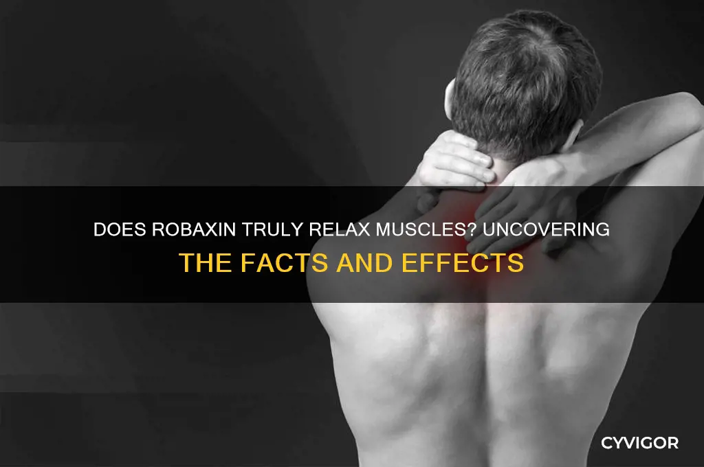 Does Robaxin Truly Relax Muscles? Uncovering The Facts And Effects ...