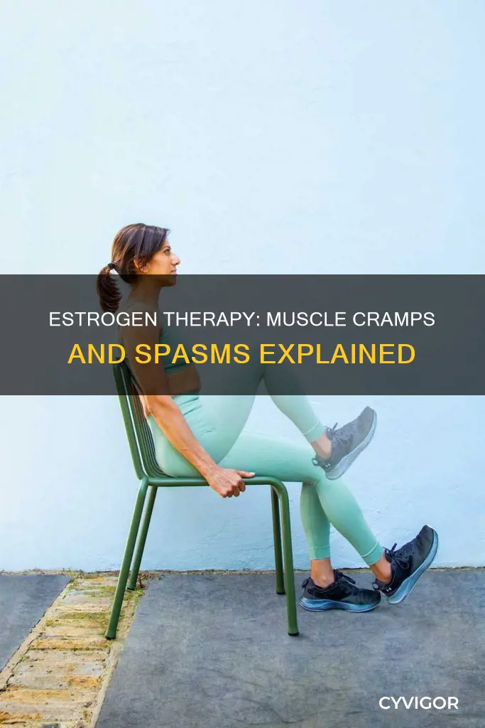 Estrogen Therapy: Muscle Cramps And Spasms Explained | CyVigor