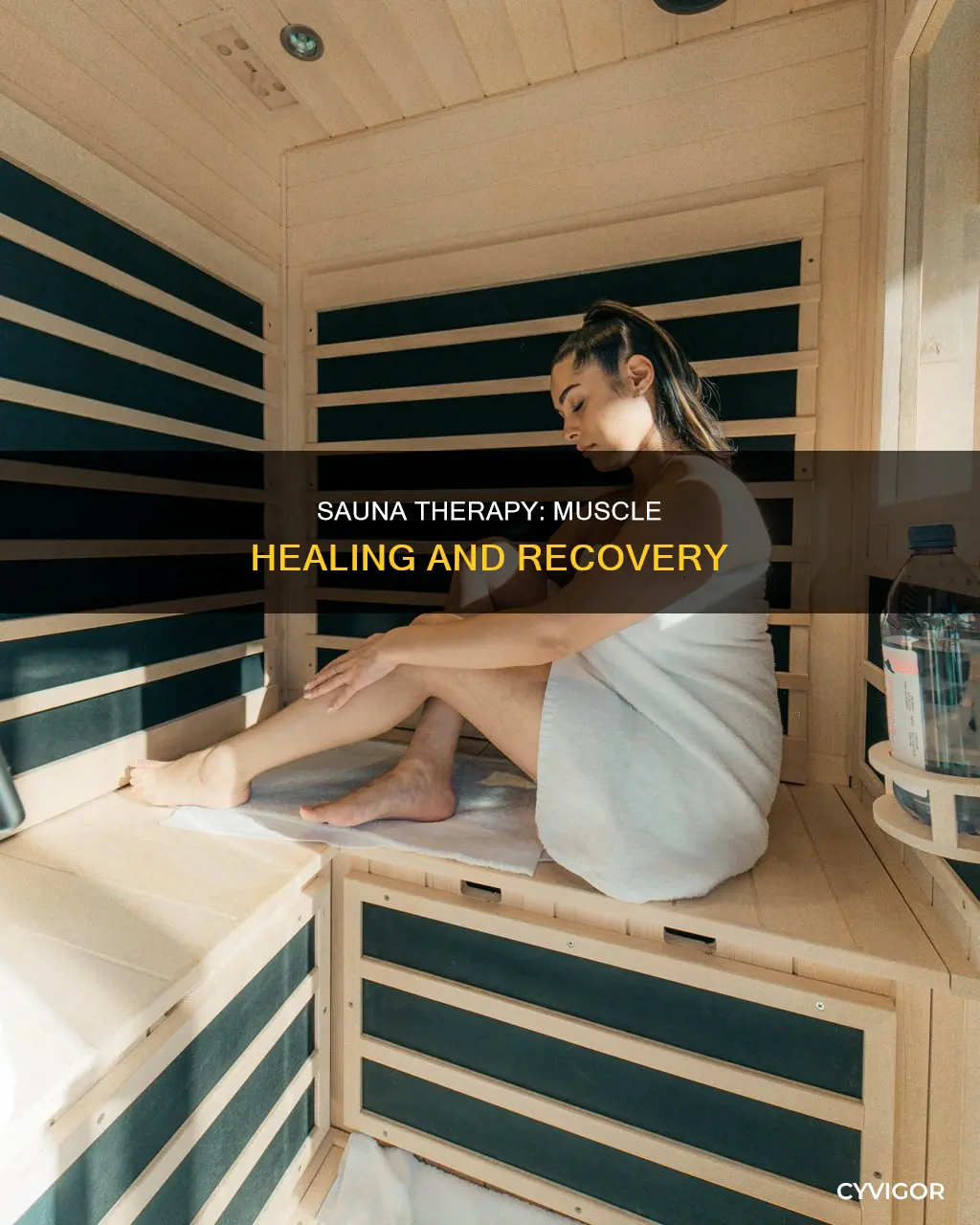 Sauna Therapy: Muscle Healing And Recovery | CyVigor