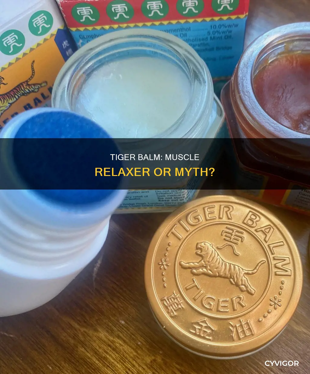 Tiger Balm: Muscle Relaxer Or Myth? | CyVigor