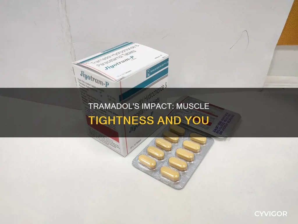Tramadol's Impact: Muscle Tightness And You | CyVigor