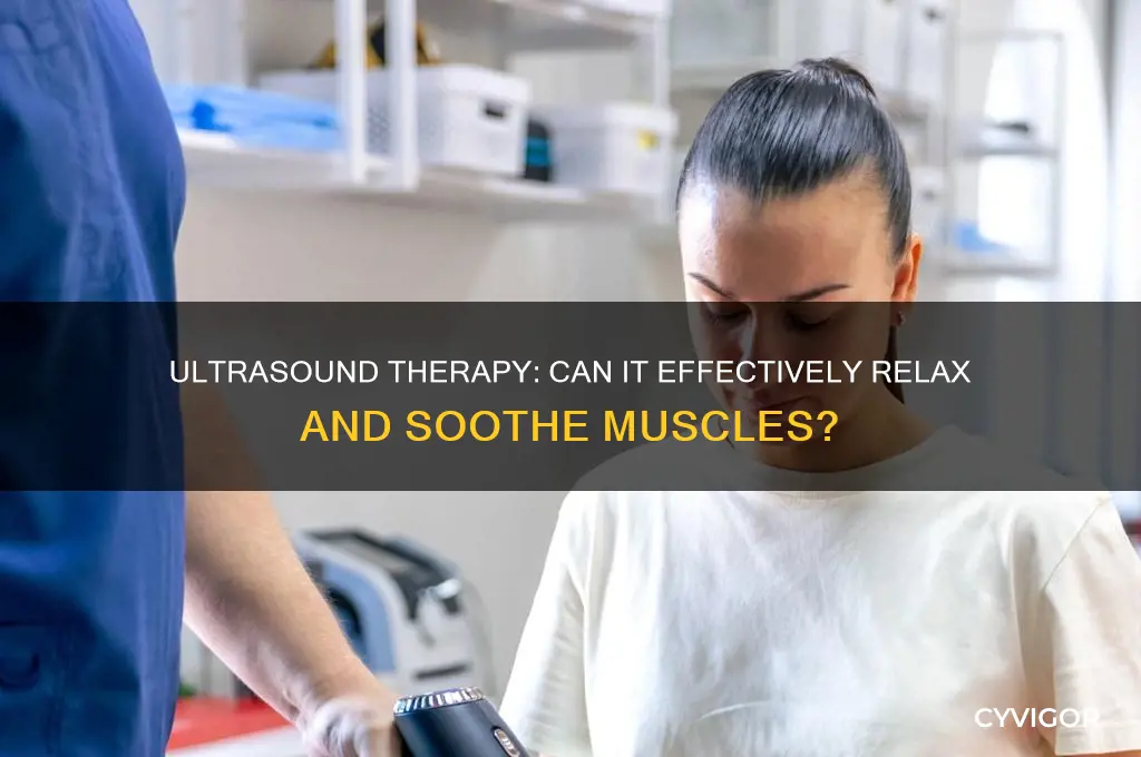 Ultrasound Therapy: Can It Effectively Relax And Soothe Muscles? | CyVigor