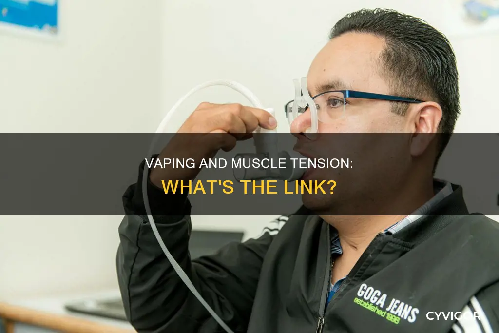 Vaping And Muscle Tension: What's The Link? | CyVigor