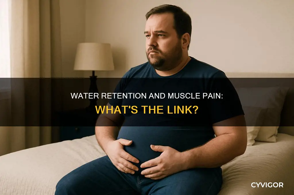 Water Retention And Muscle Pain: What's The Link? | CyVigor