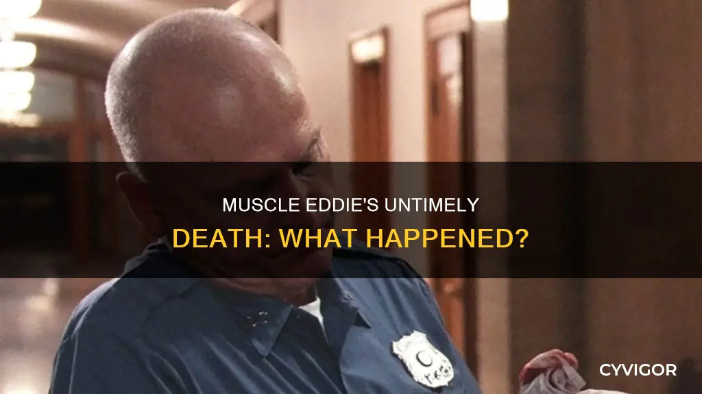 Muscle Eddie's Untimely Death: What Happened? | CyVigor
