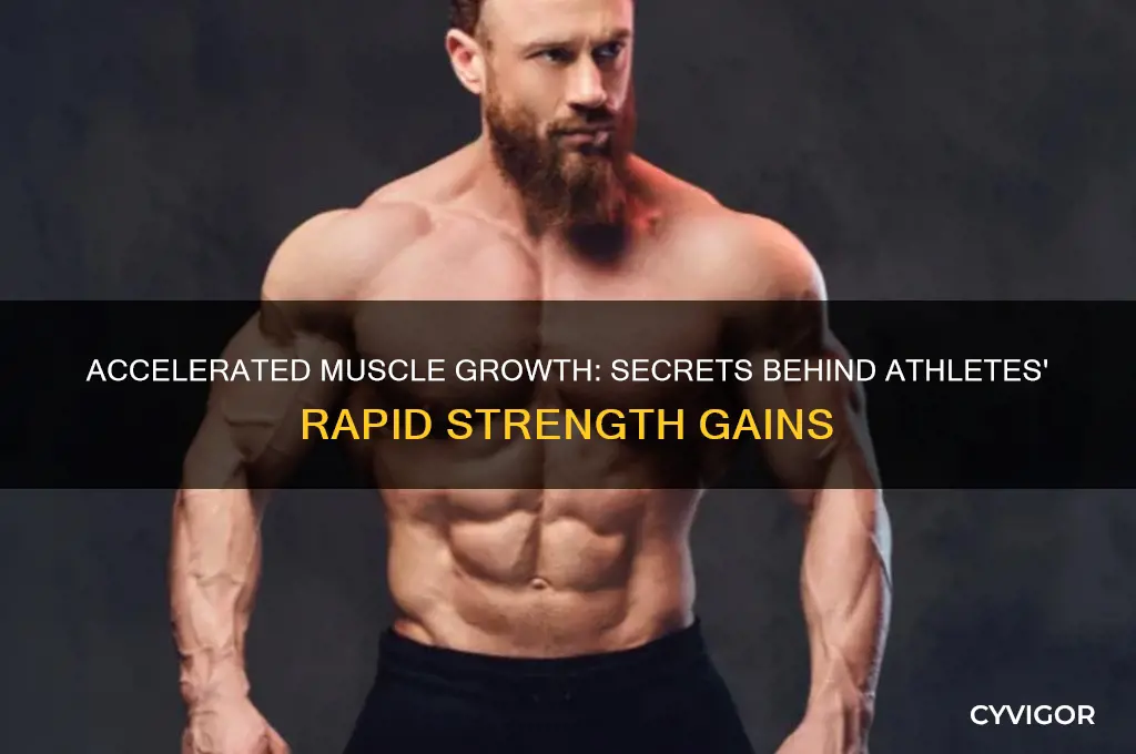 Accelerated Muscle Growth: Secrets Behind Athletes' Rapid Strength ...