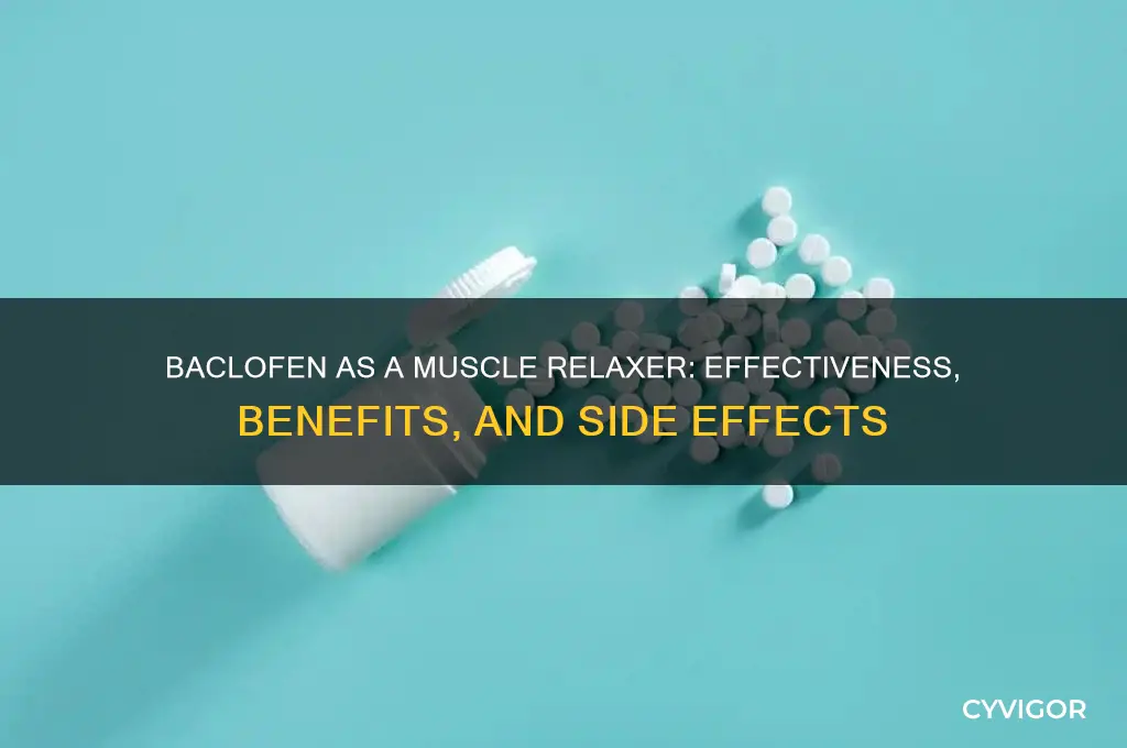 Baclofen As A Muscle Relaxer: Effectiveness, Benefits, And Side Effects ...