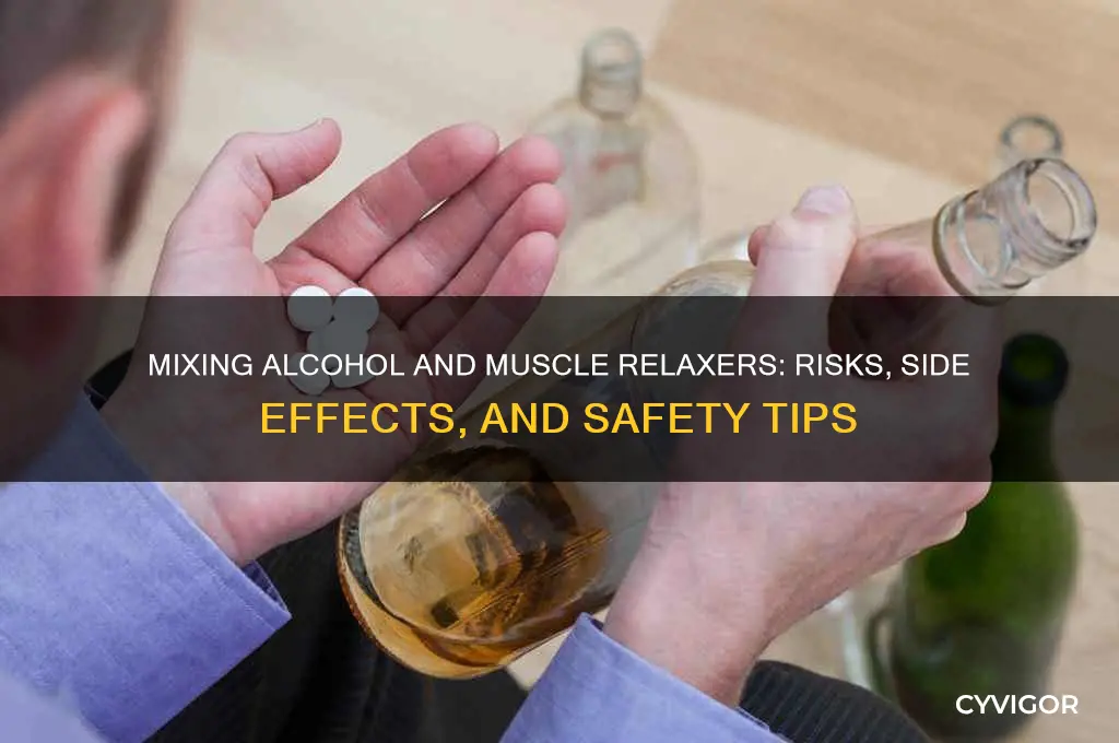 Mixing Alcohol And Muscle Relaxers: Risks, Side Effects, And Safety ...