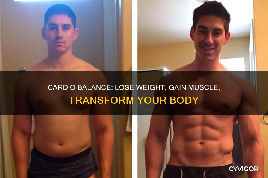 Cardio Balance: Lose Weight, Gain Muscle, Transform Your Body | CyVigor