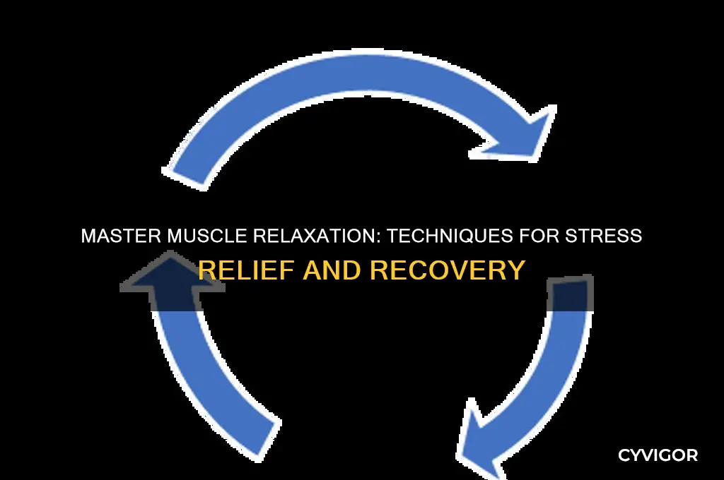 Master Muscle Relaxation: Techniques For Stress Relief And Recovery ...