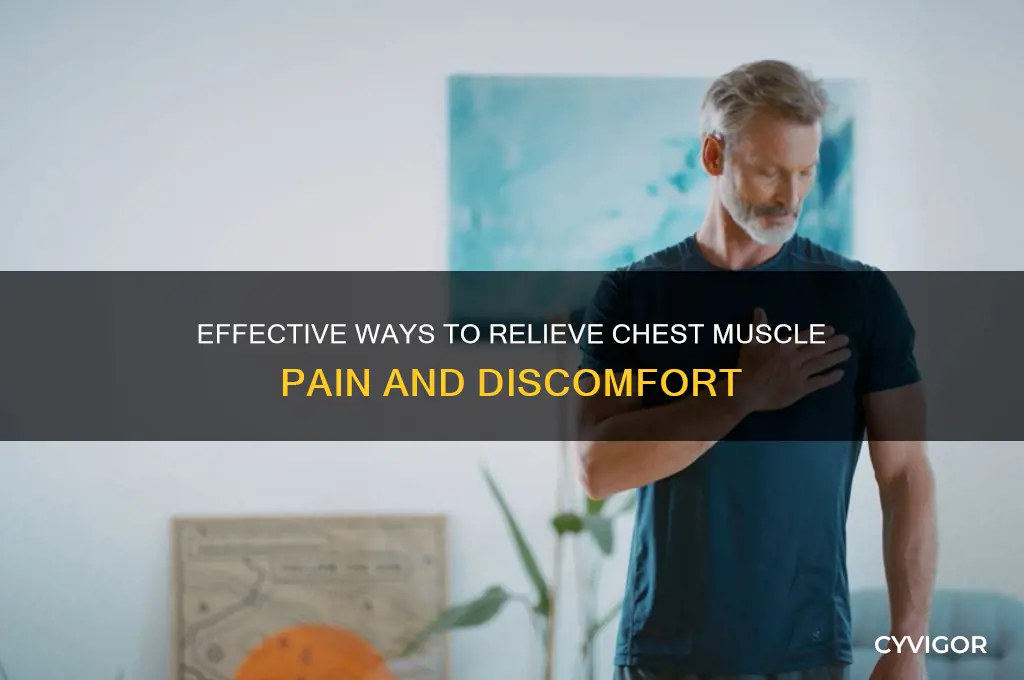 Effective Ways To Relieve Chest Muscle Pain And Discomfort | CyVigor